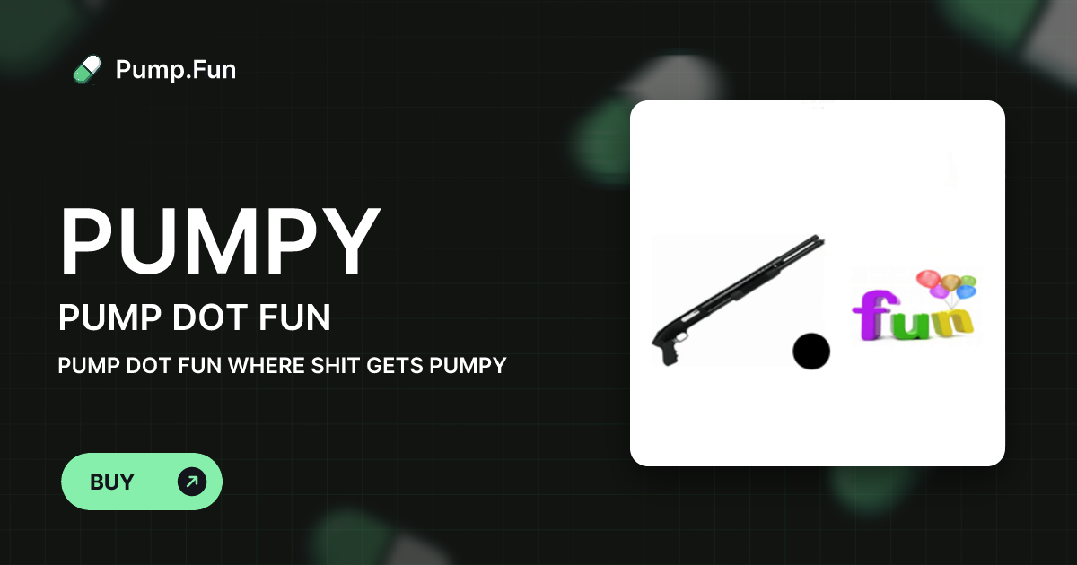 PUMP DOT FUN (PUMPY) - Pump