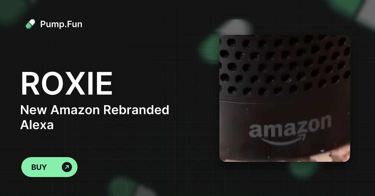 New Amazon Rebranded Alexa (ROXIE) - Pump