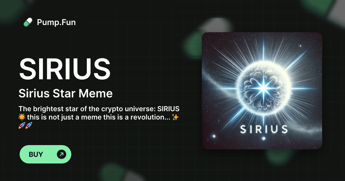 Sirius Star Meme (SIRIUS) - Pump