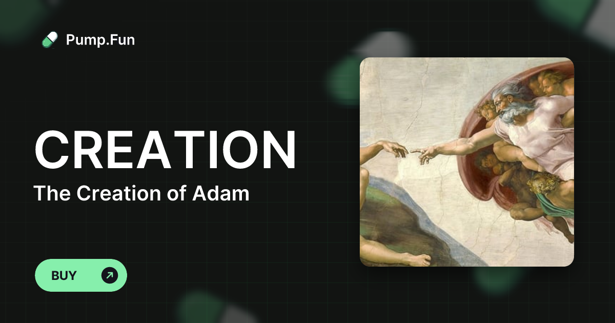 The Creation of Adam (CREATION) - Pump