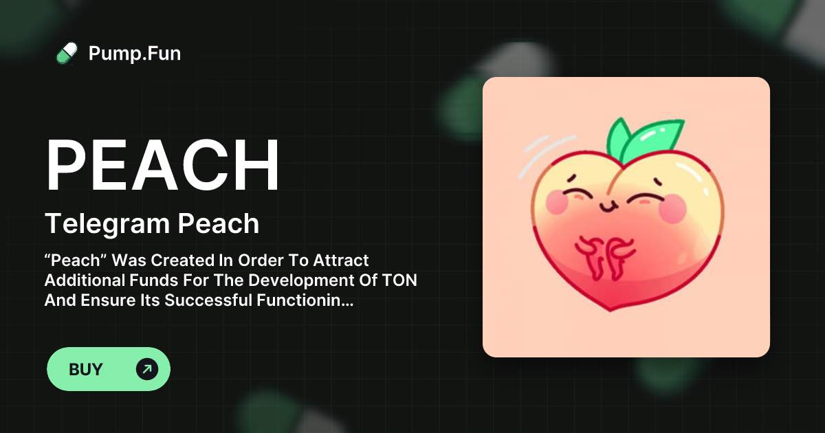 Telegram Peach (PEACH) - Pump
