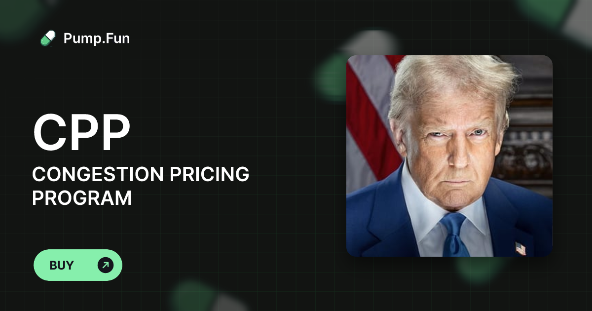 CONGESTION PRICING PROGRAM (CPP) - Pump