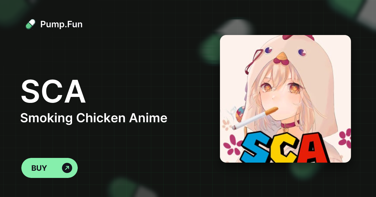 Smoking Chicken Anime (SCA) - Pump