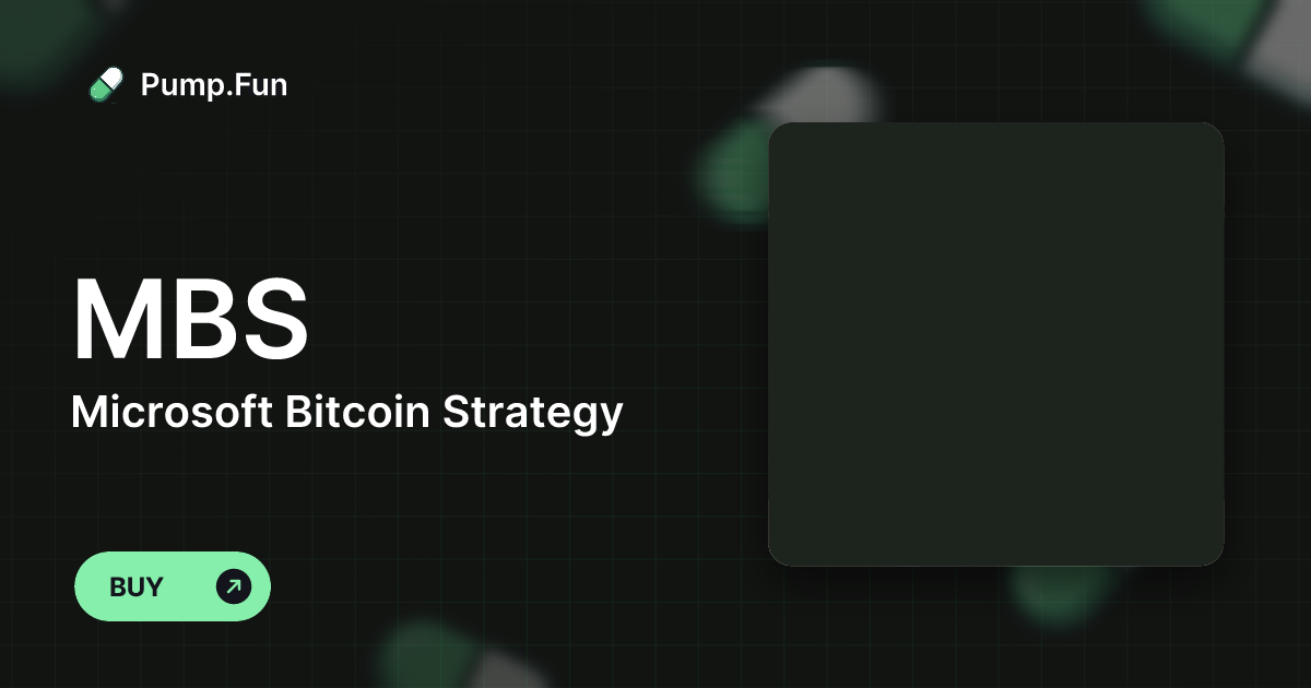 Microsoft Bitcoin Strategy (MBS) - Pump
