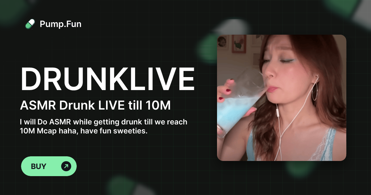 ASMR Drunk LIVE till 10M (DRUNKLIVE) - Pump