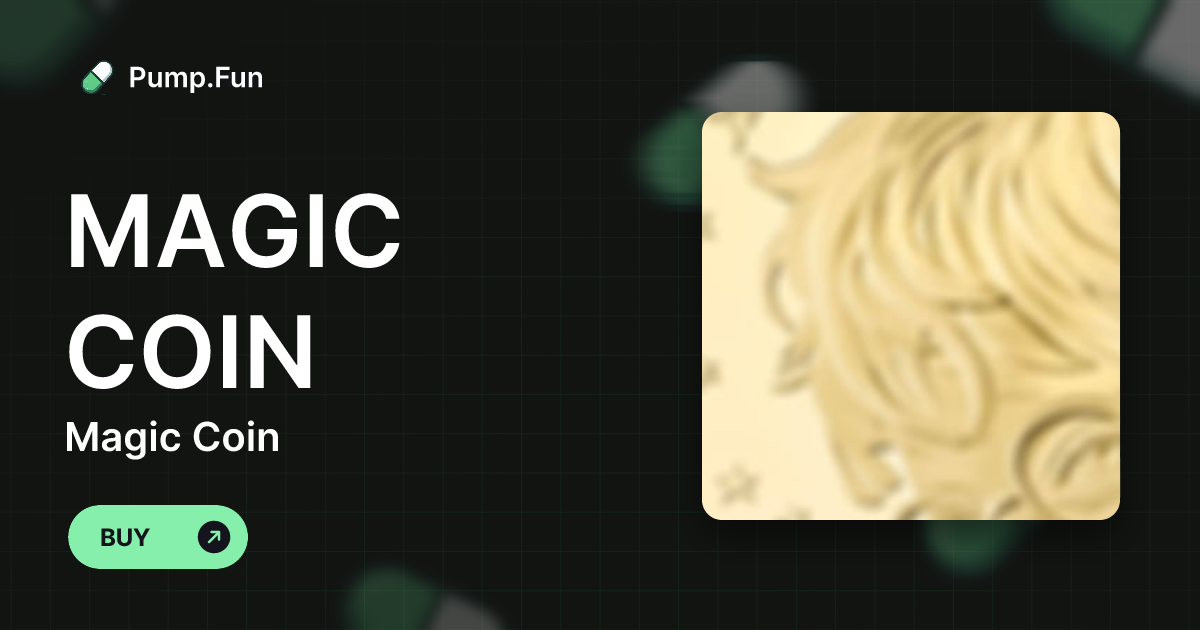 Magic Coin (MAGIC COIN) - Pump