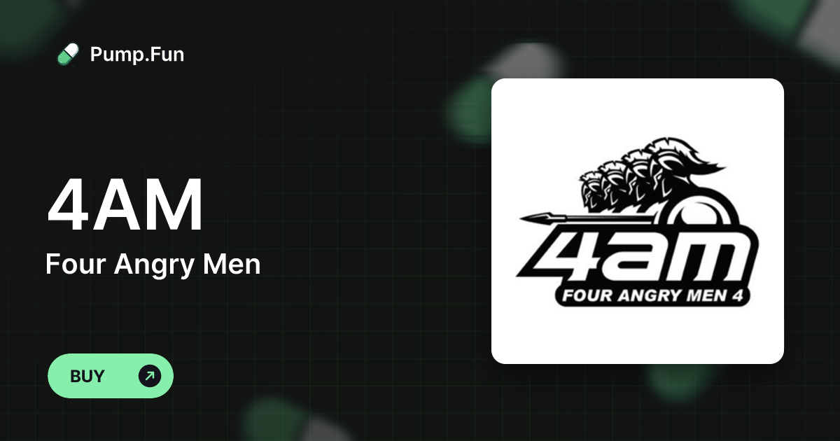Four Angry Men (4AM) - Pump