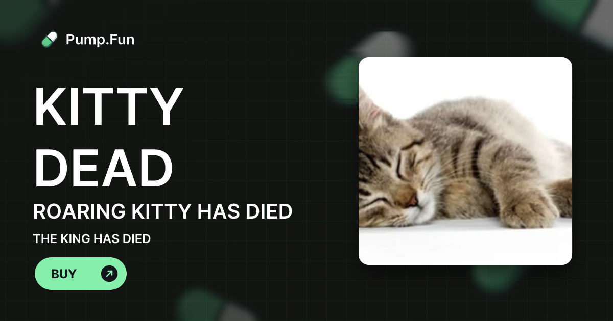 ROARING KITTY HAS DIED (KITTY DEAD) - Pump
