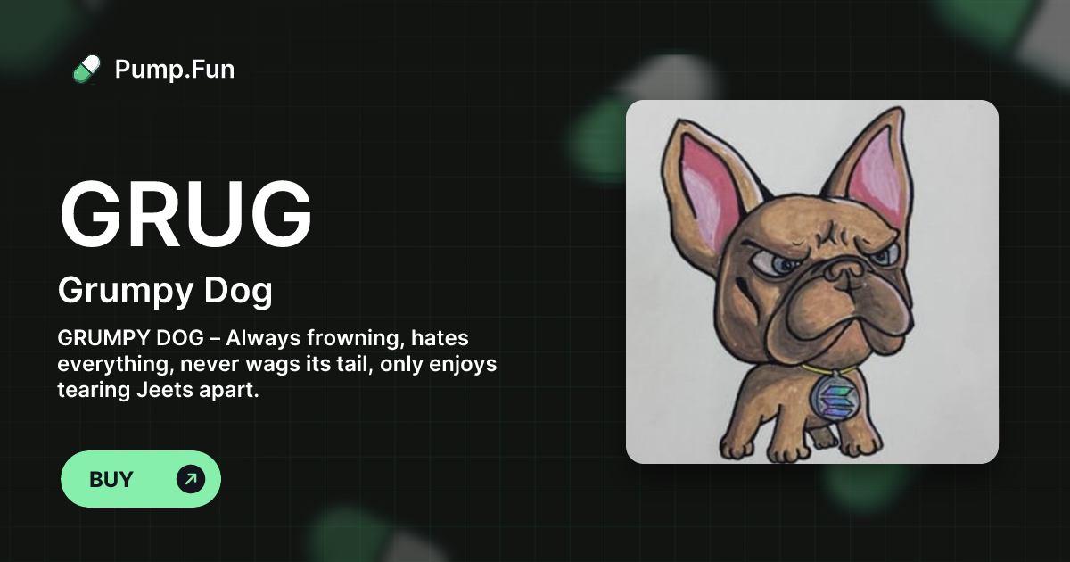 Grumpy Dog (GRUG) - Pump