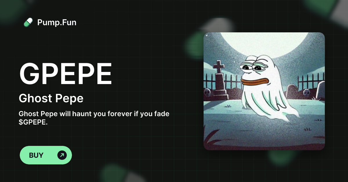 Ghost Pepe (GPEPE) - Pump