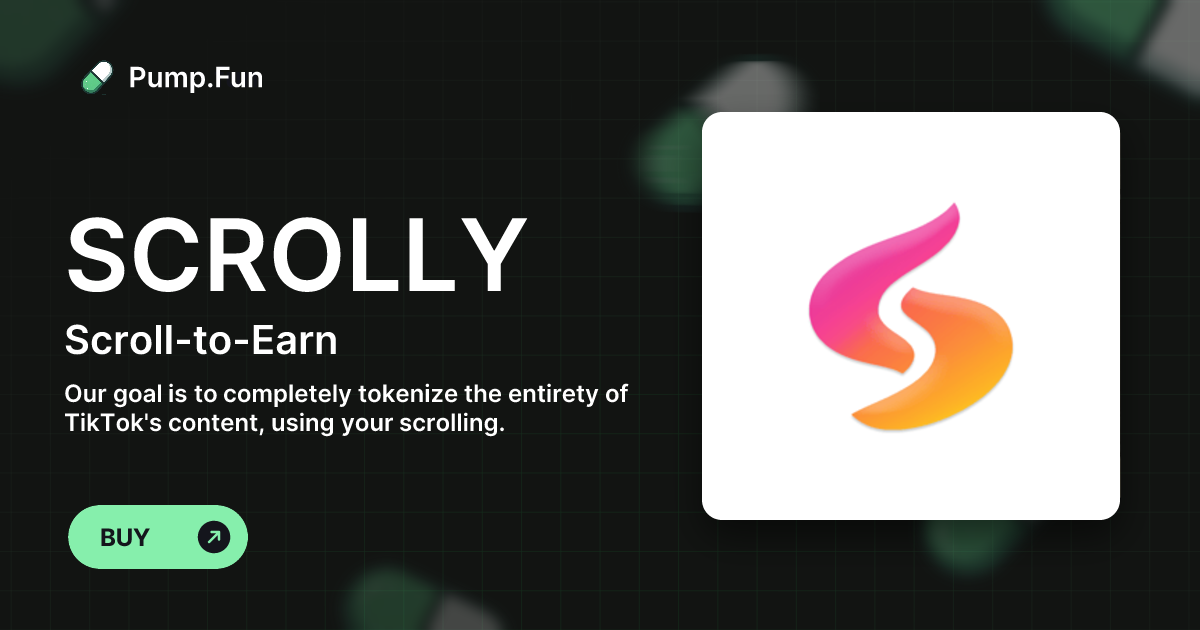 Scroll-to-Earn (SCROLLY) - Pump