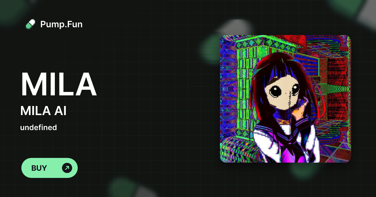 MILA AI (MILA) - Pump