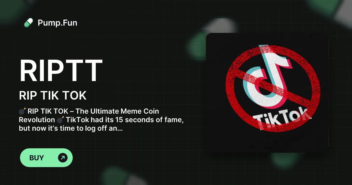 RIP TIK TOK (RIPTT) - Pump