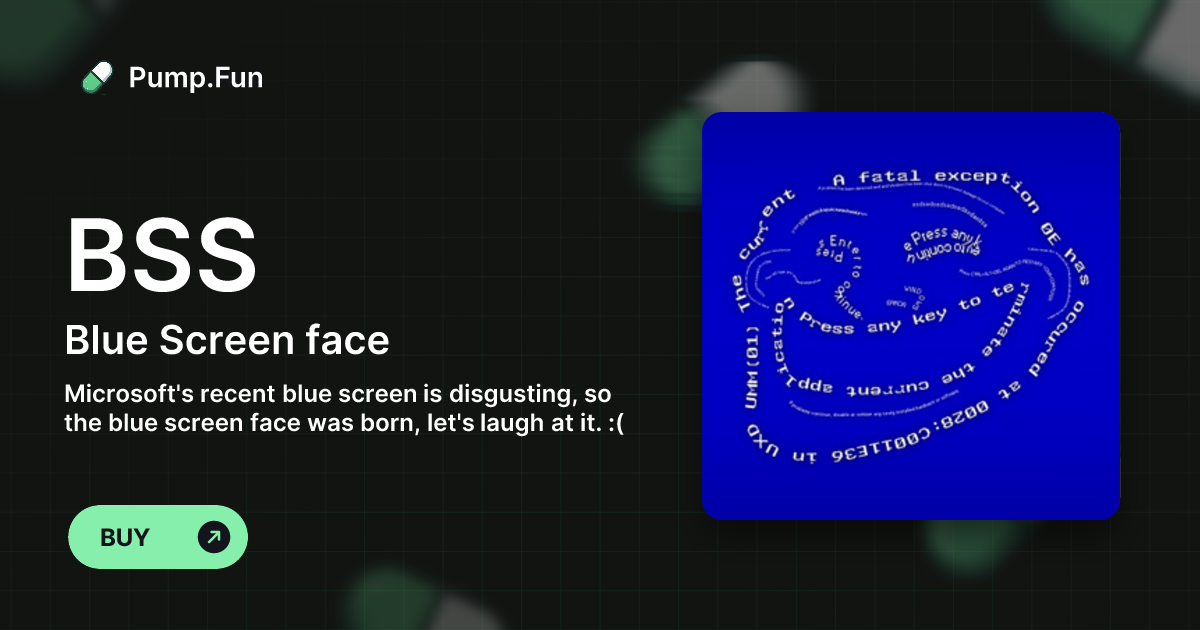 Blue Screen face (BSS) - Pump