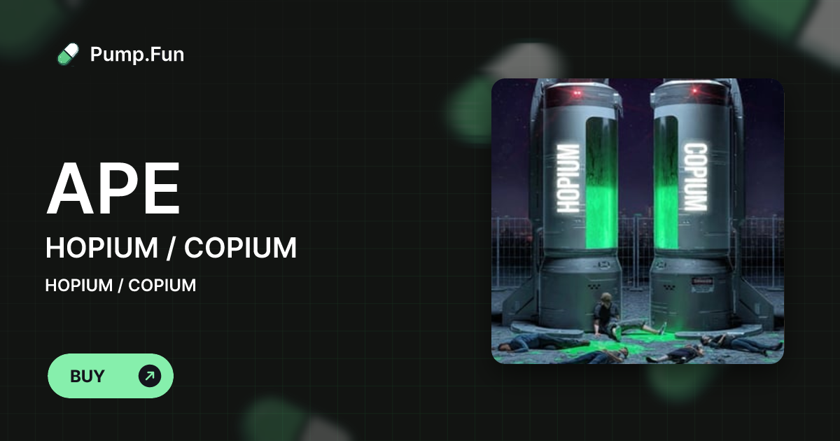 HOPIUM / COPIUM (APE) - Pump