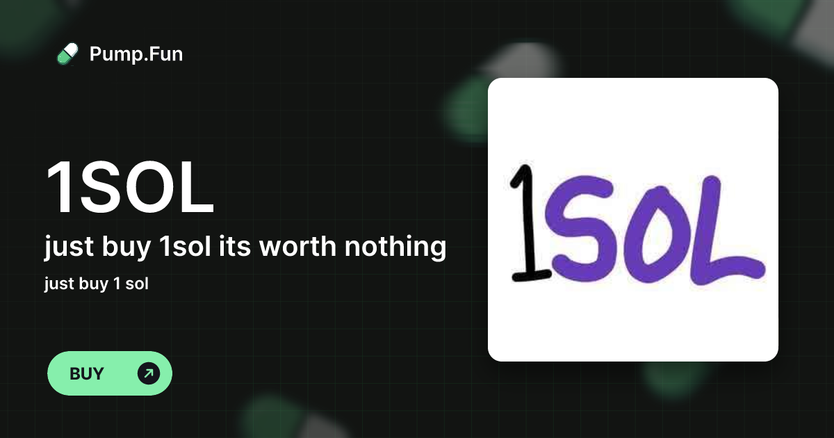 just buy 1sol its worth nothing (1SOL) - Pump