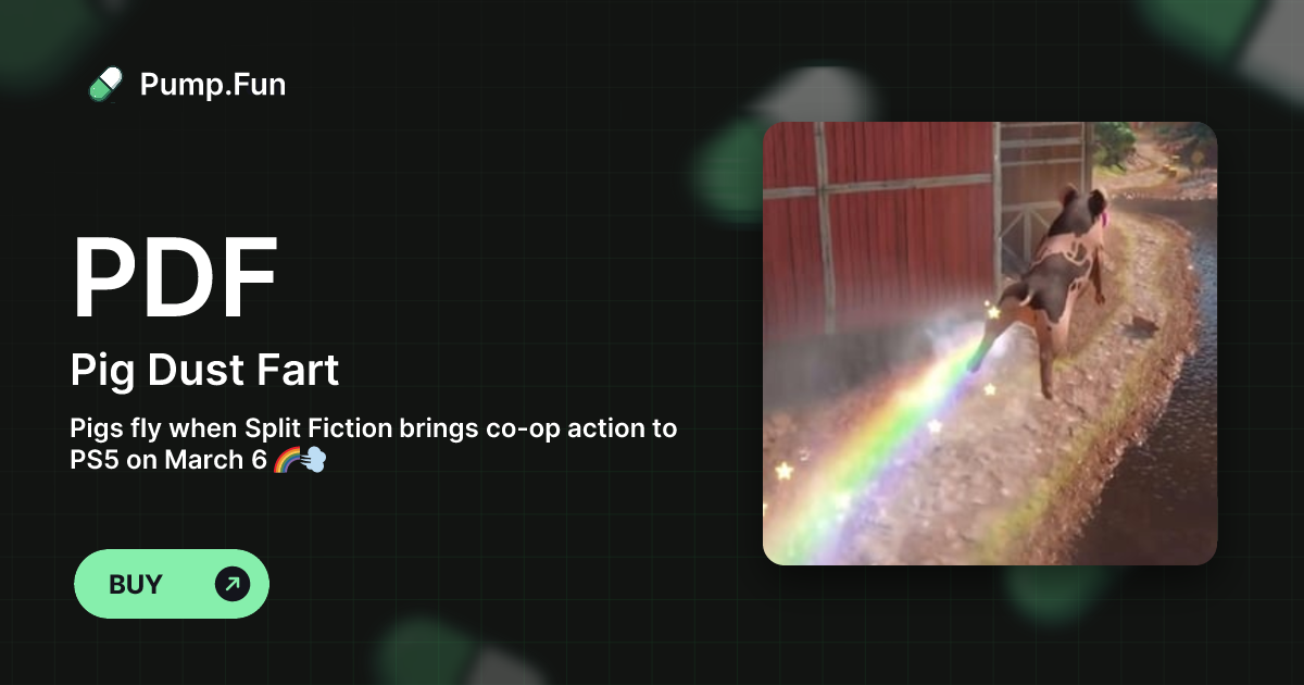 Pig Dust Fart (PDF) - Pump