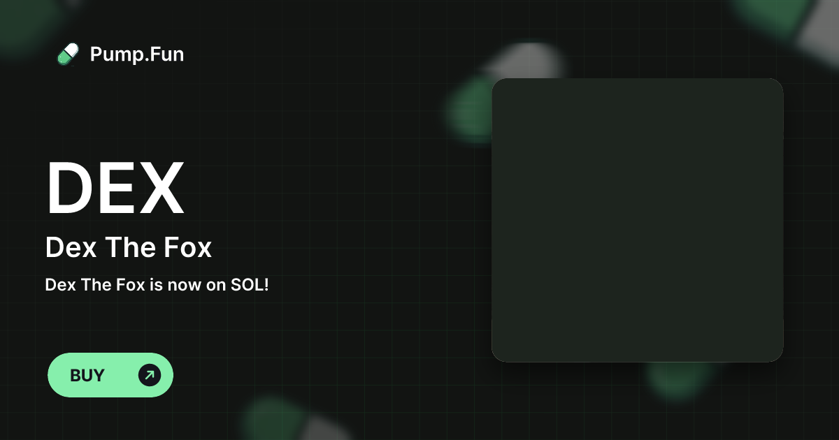 Dex The Fox (DEX) - Pump