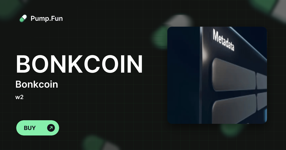 Bonkcoin (BONKCOIN) - Pump