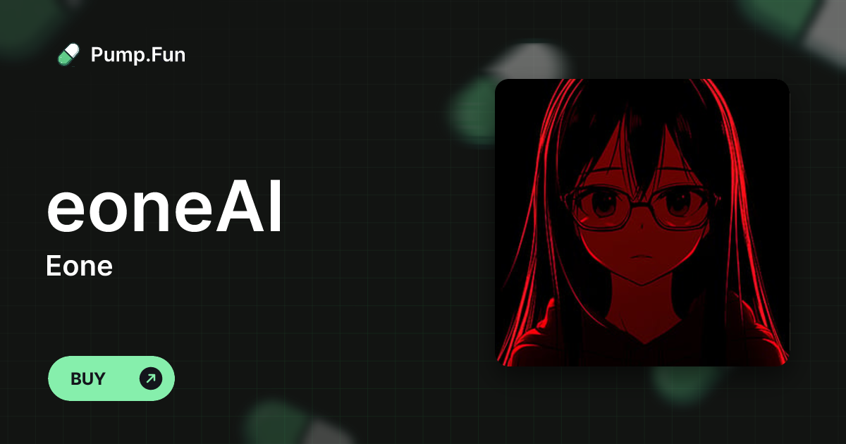 Eone (eoneAI) - Pump