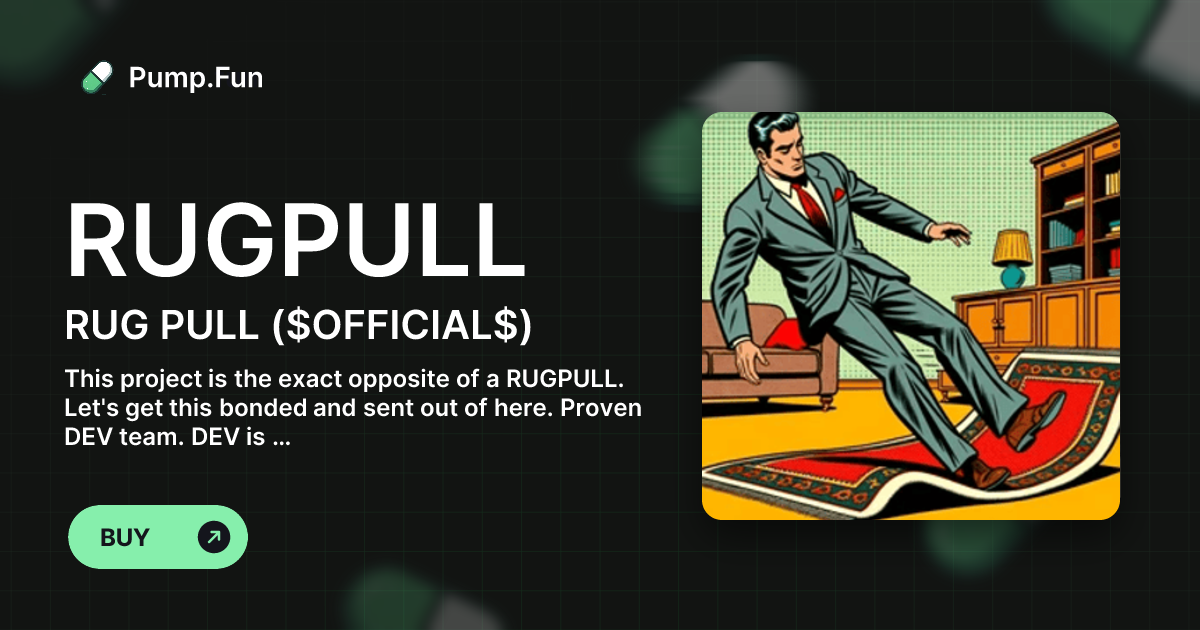 RUG PULL ($OFFICIAL$) (RUGPULL) - Pump