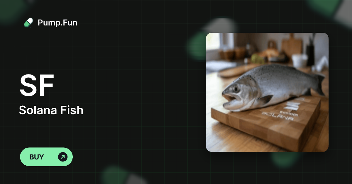 Solana Fish (SF) - Pump