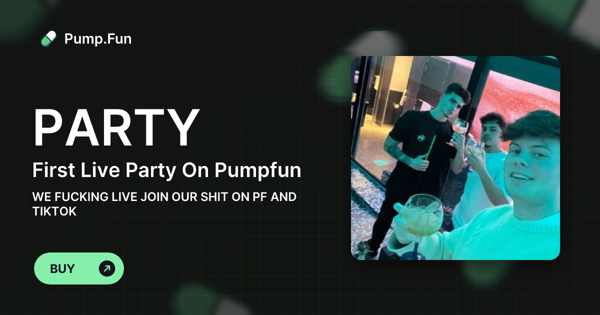 First Live Party On Pumpfun (PARTY) - Pump