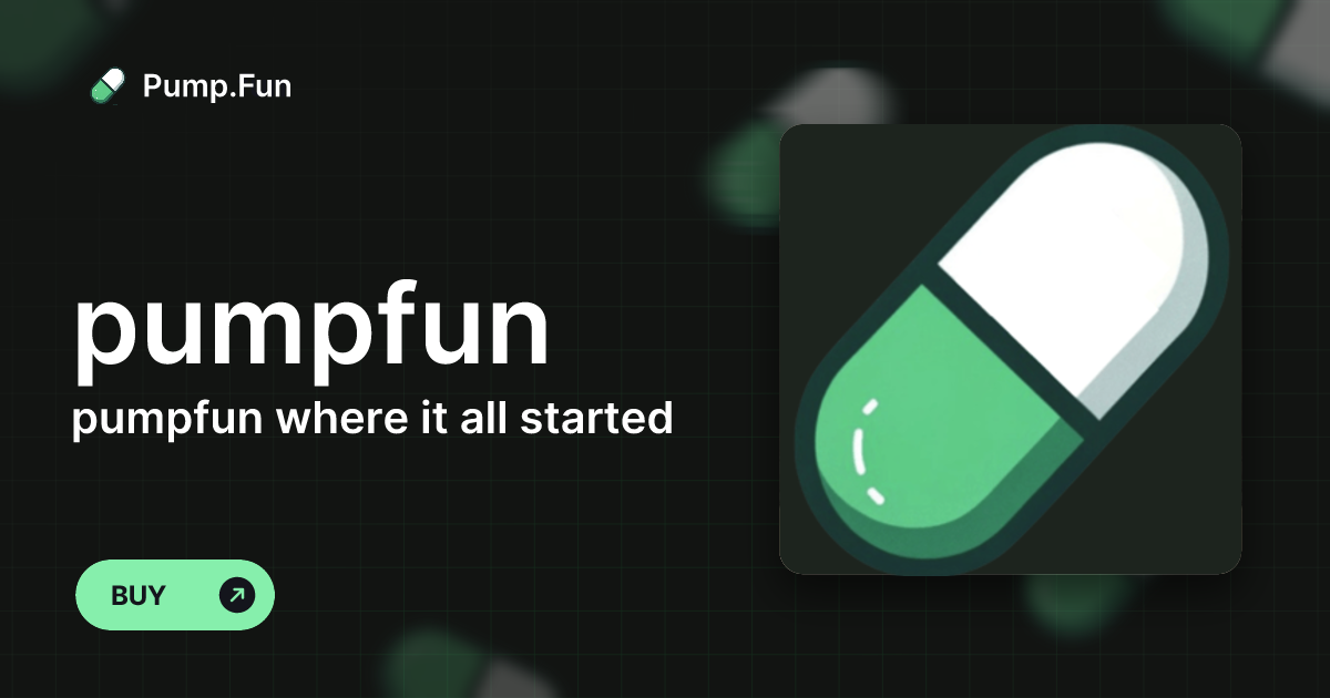 pumpfun where it all started (pumpfun) - Pump