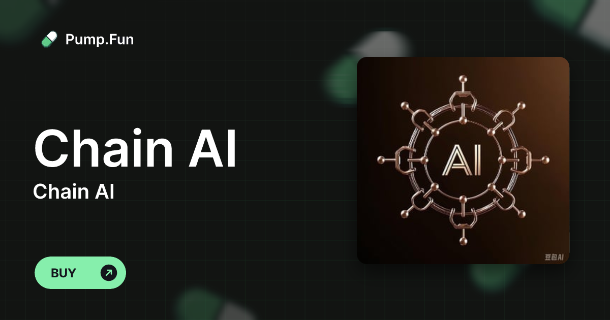 Chain AI (Chain AI) - Pump