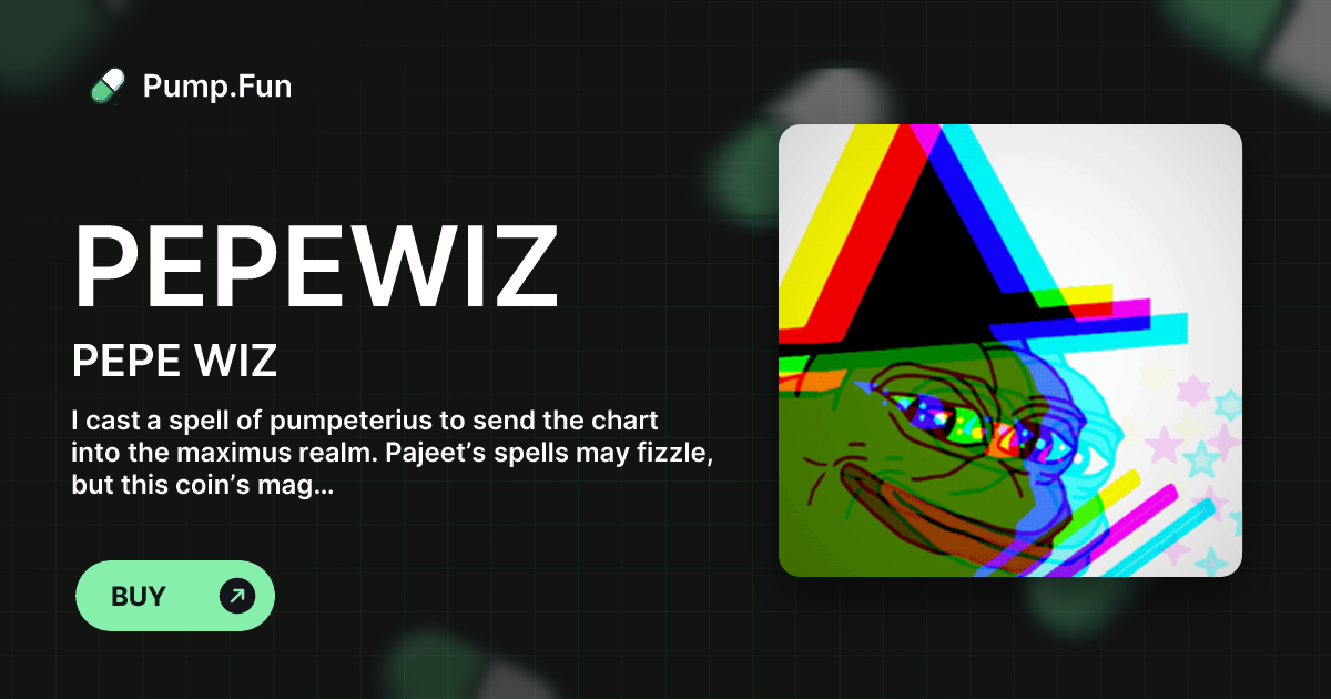 PEPE WIZ (PEPEWIZ) - Pump