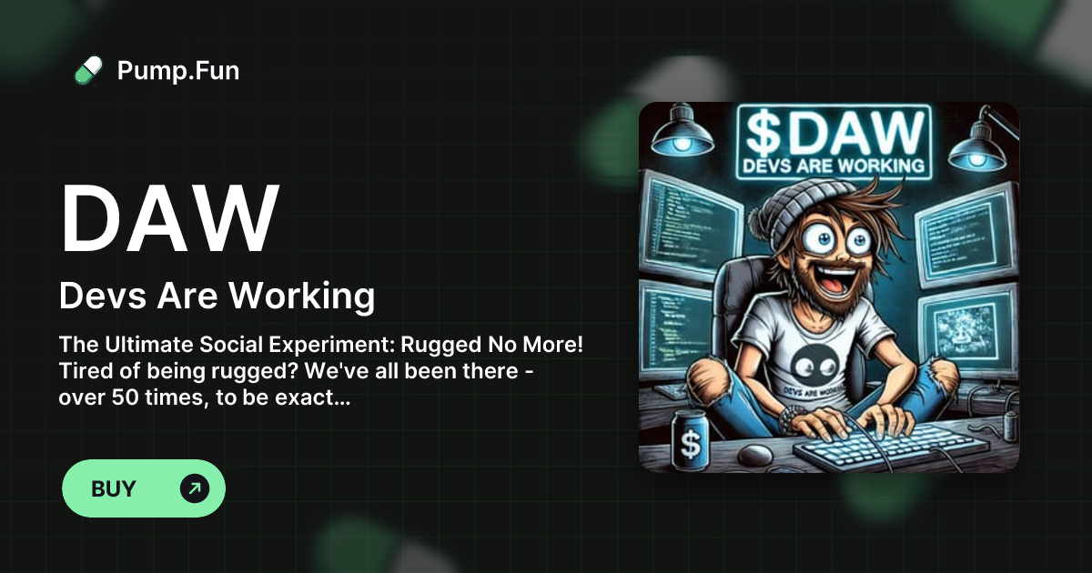 Devs Are Working (DAW) - Pump