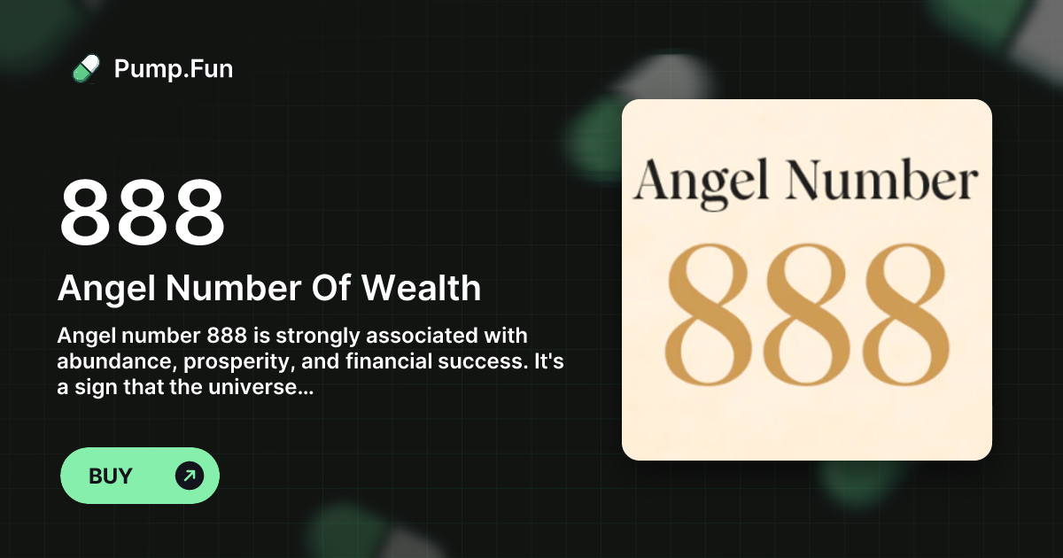Angel Number Of Wealth (888) - Pump
