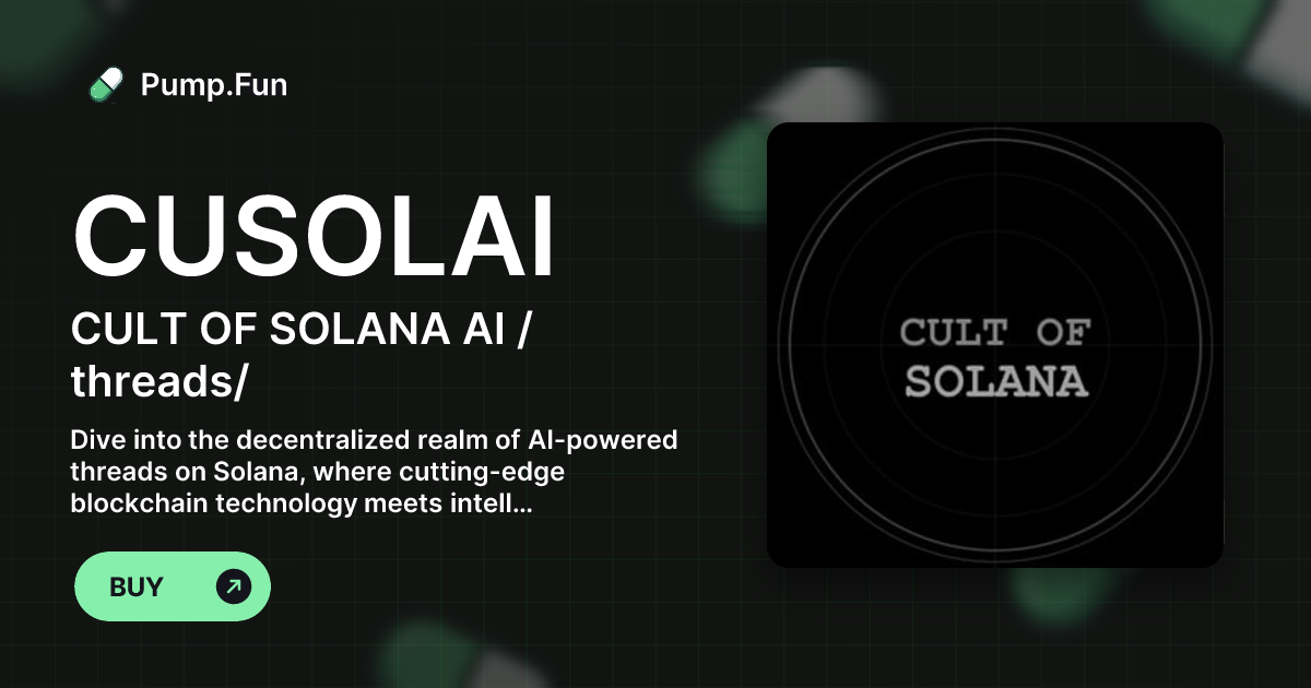 CULT OF SOLANA AI /threads/ (CUSOLAI) - Pump