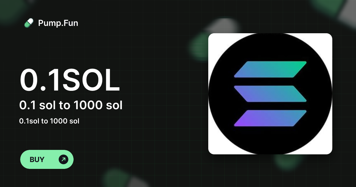 0.1 sol to 1000 sol (0.1SOL) - Pump