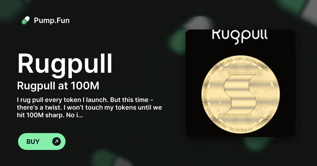 Rugpull at 100M (Rugpull) - Pump