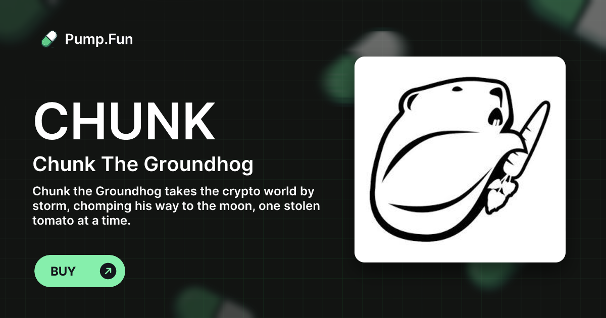Chunk The Groundhog (CHUNK) - Pump