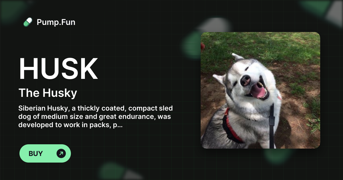The Husky (HUSK) - Pump