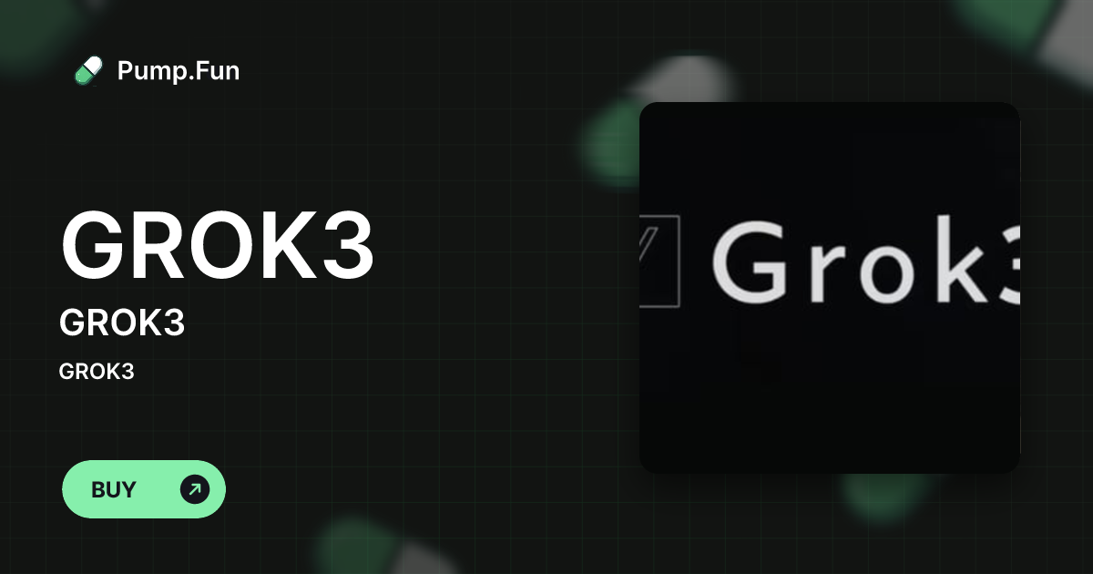 GROK3 (GROK3) - Pump