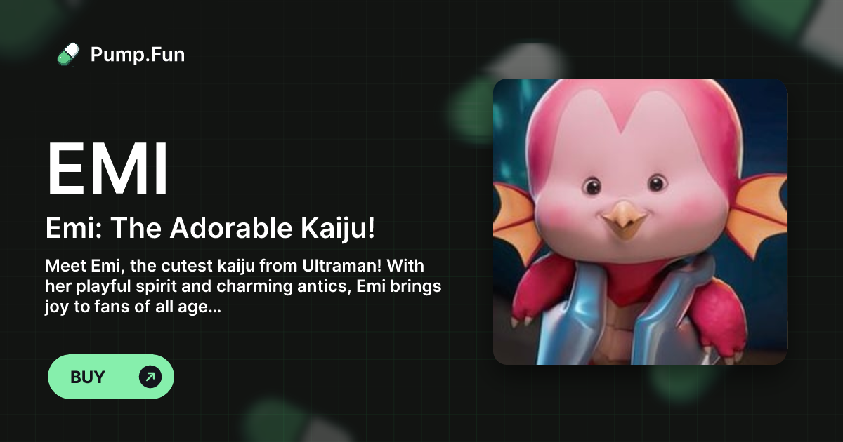 Emi: The Adorable Kaiju! (EMI) - Pump