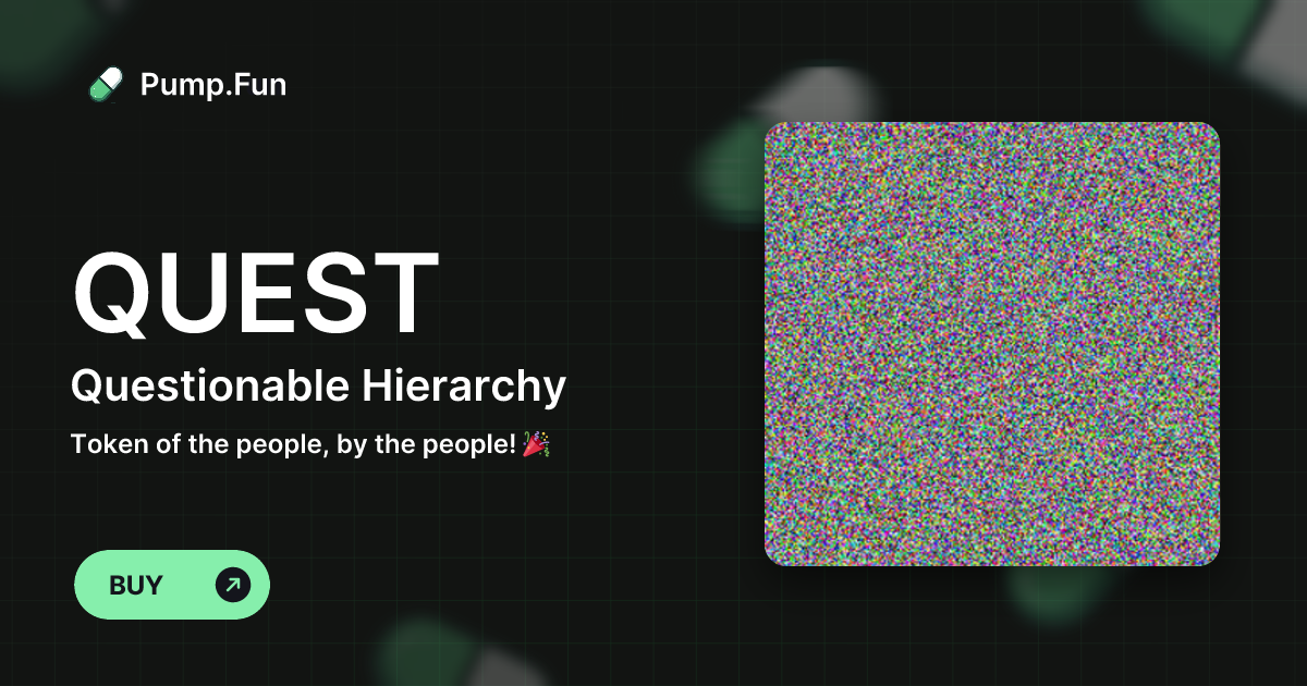 Questionable Hierarchy (QUEST) - Pump