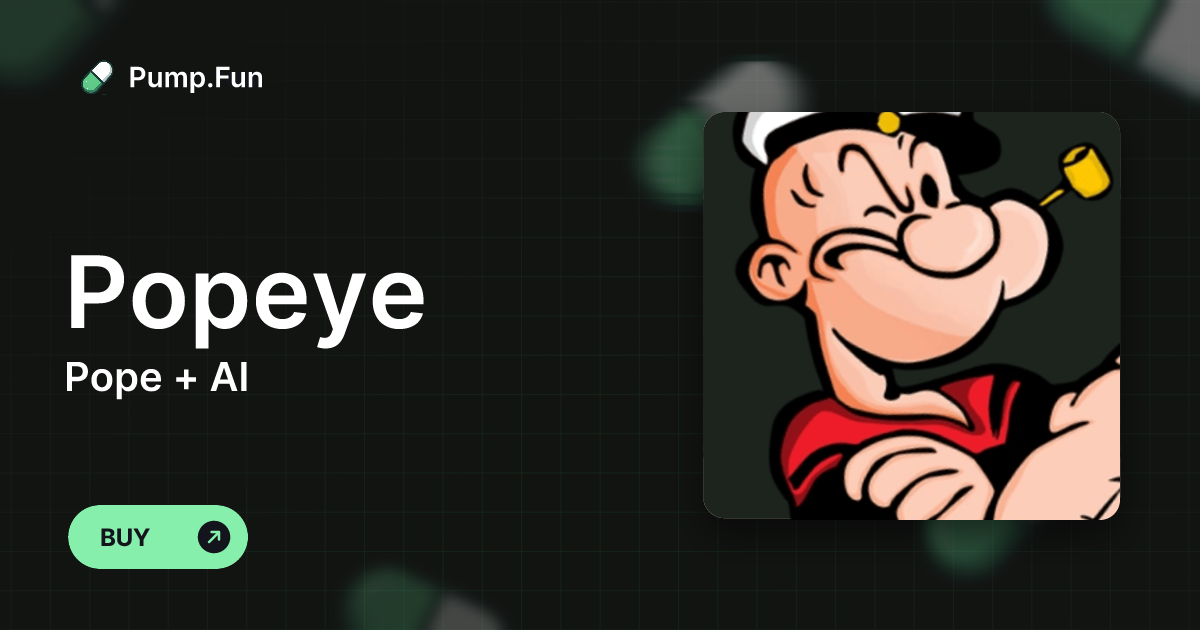 Pope + AI (Popeye) - Pump