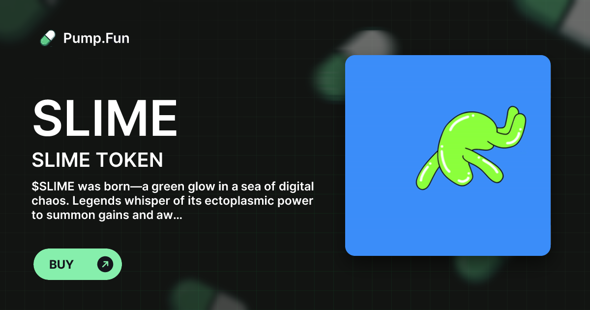 SLIME TOKEN (SLIME) - Pump