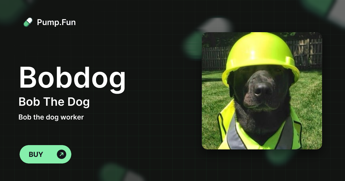 Bob The Dog (Bobdog) - Pump
