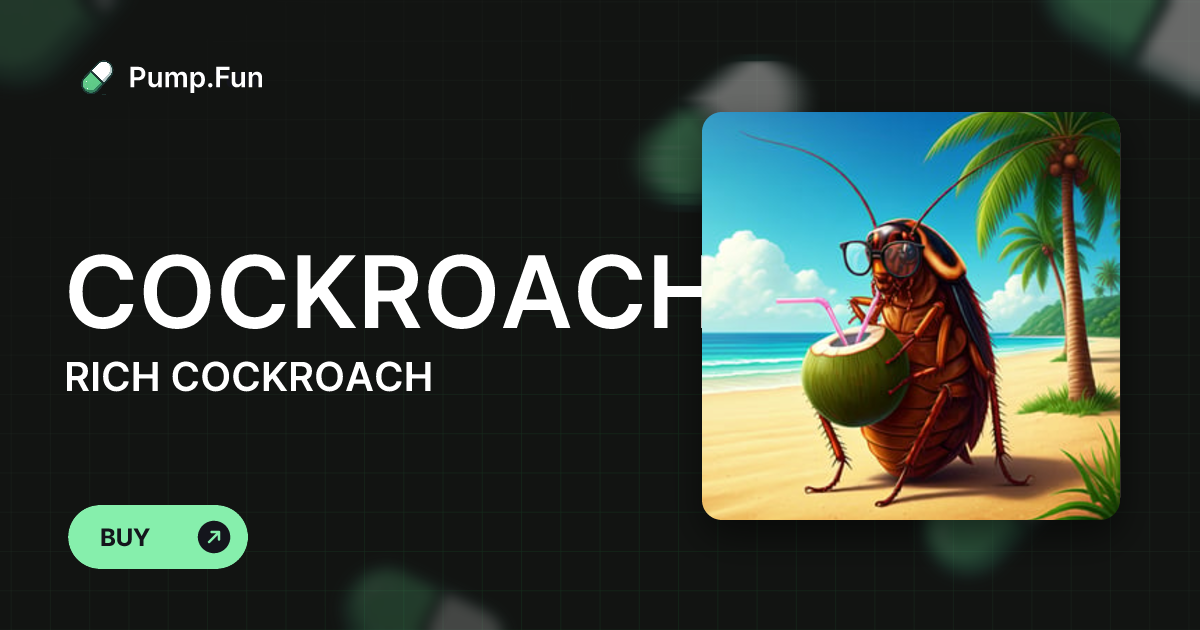 RICH COCKROACH (COCKROACH) - Pump