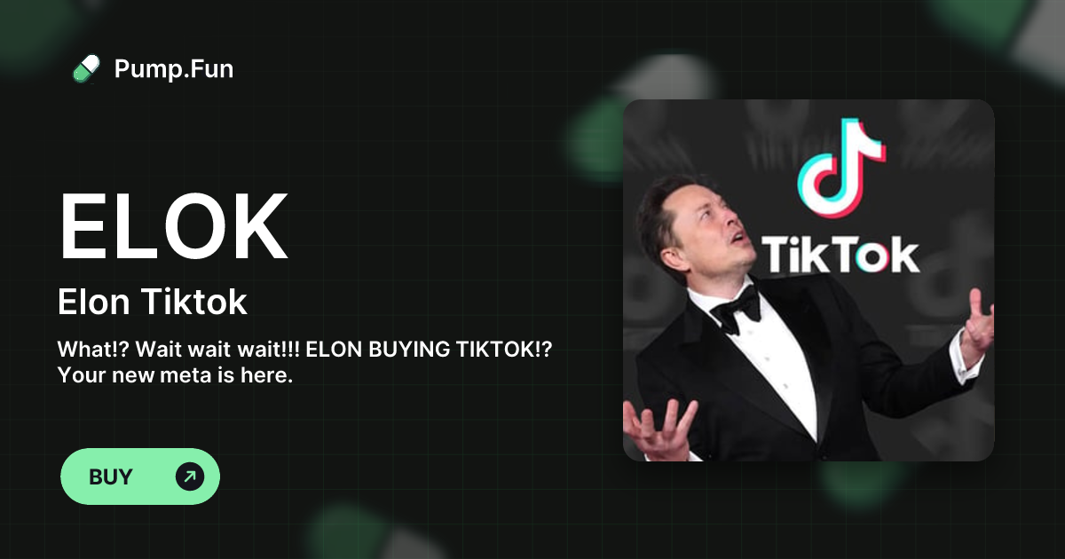 Elon Tiktok (ELOK) - Pump