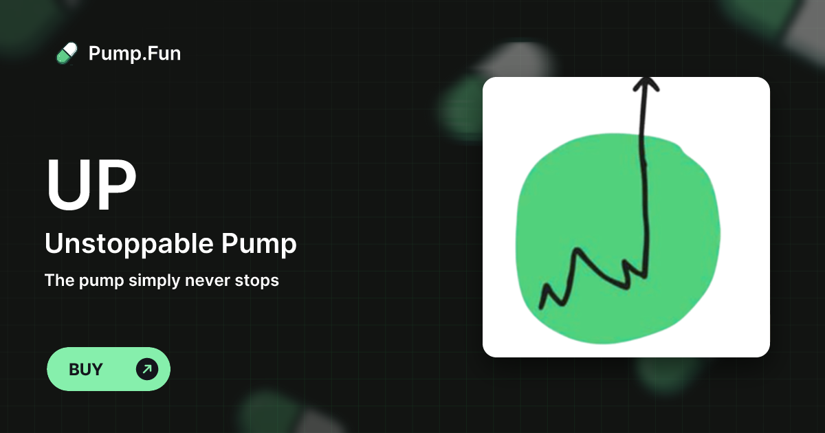 Unstoppable Pump (UP) - Pump