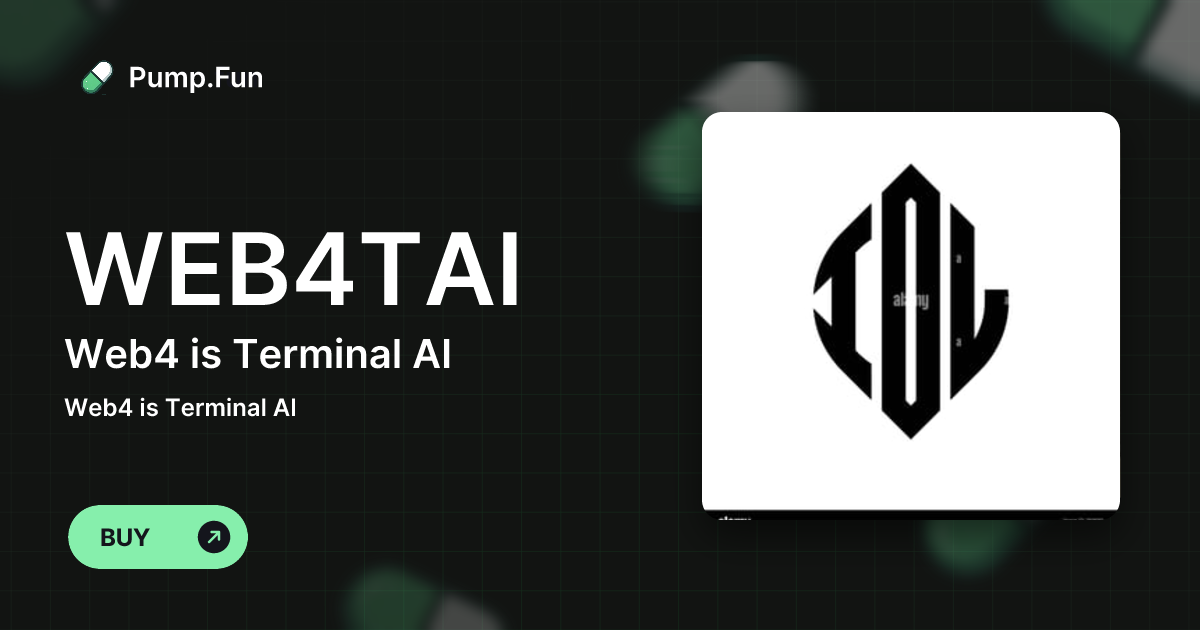 Web4 is Terminal AI (WEB4TAI) - Pump