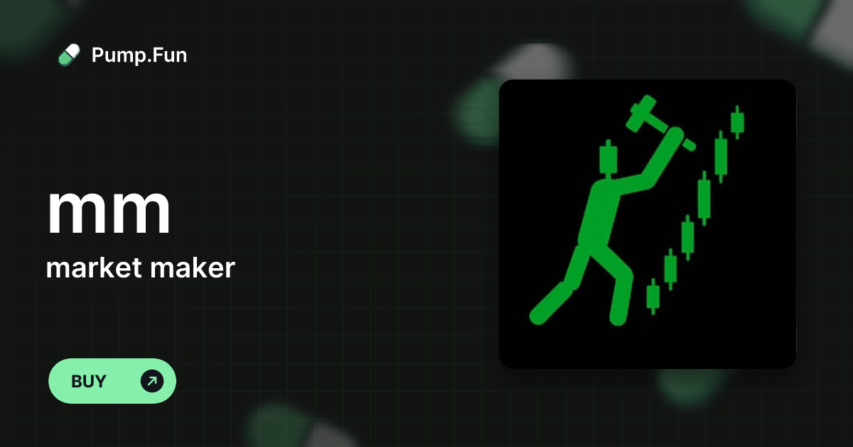 market maker (mm) - Pump