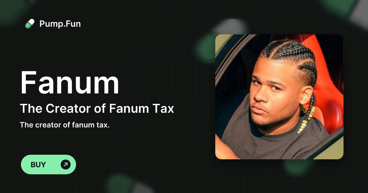 The Creator of Fanum Tax (Fanum) - Pump