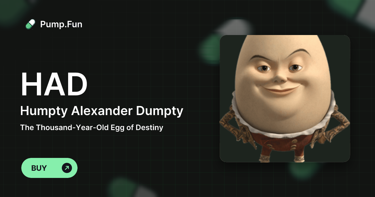 Humpty Alexander Dumpty (HAD) - Pump